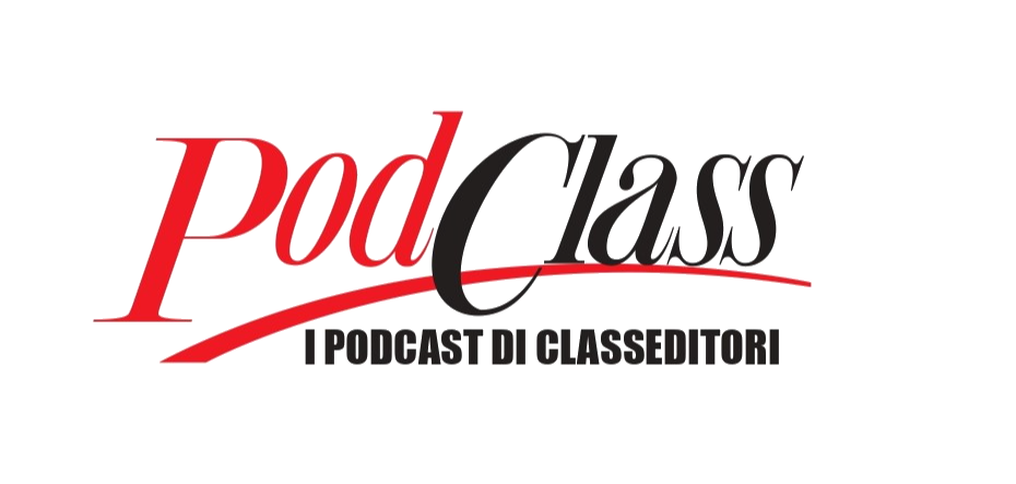 I podcast di Class Editori
